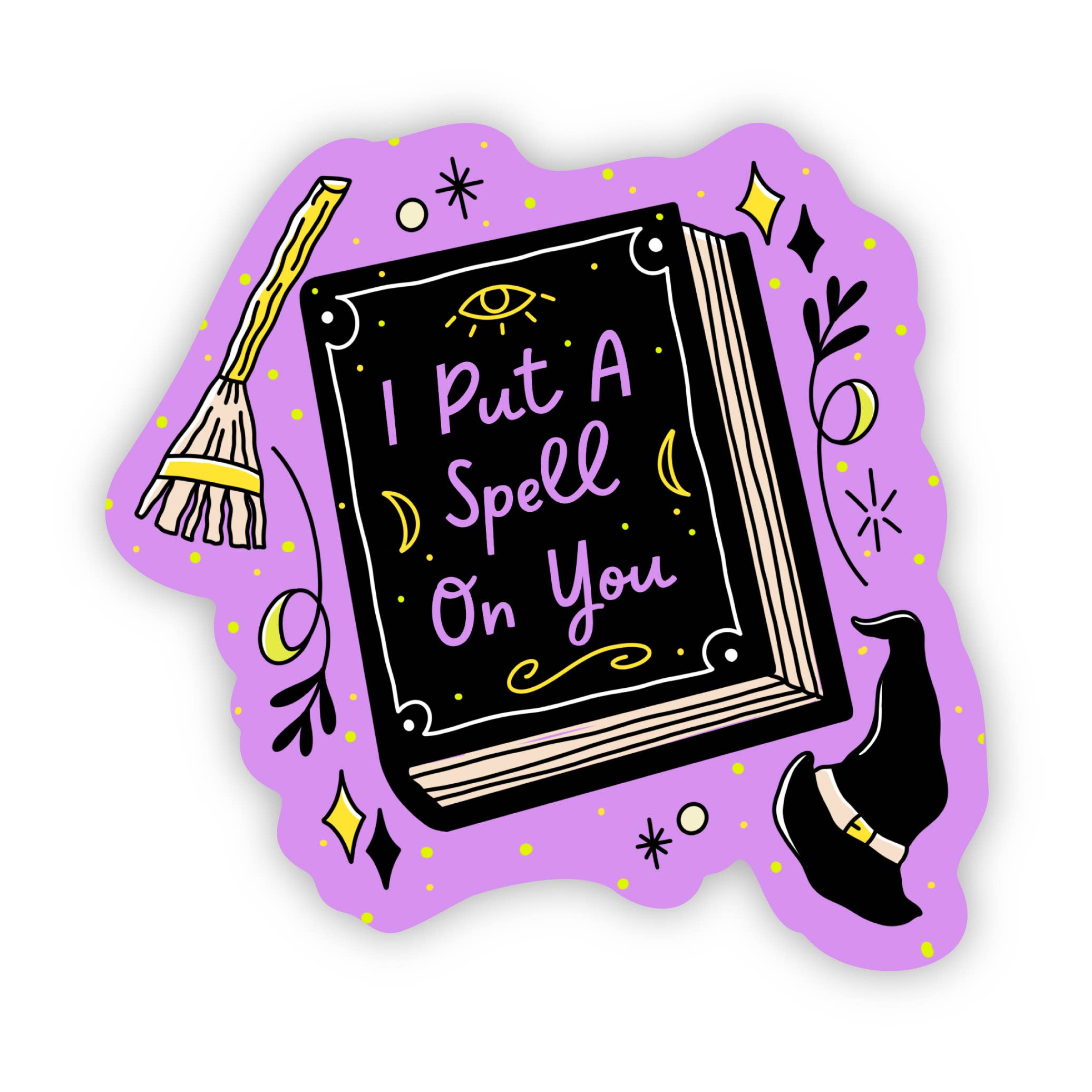 I Put A Spell On You Sticker - Big Moods